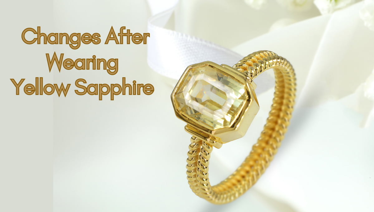 Major Changes After Wearing Yellow Sapphire Gemstone - Pmkk Gems