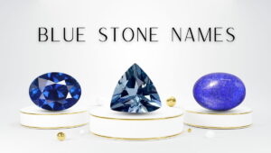 Blue Gemstones: List of Precious Blue Stones Name