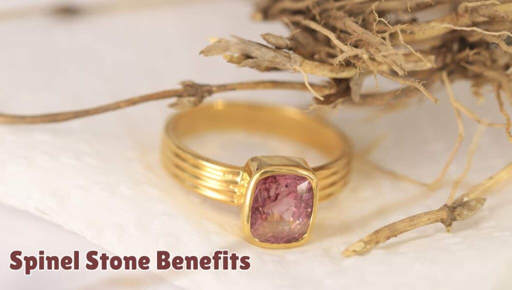 Amazing Spinel Stone Benefits & Healing Properties