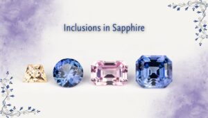 Inclusions in Sapphires - A Handy Guide - Pmkk Gems