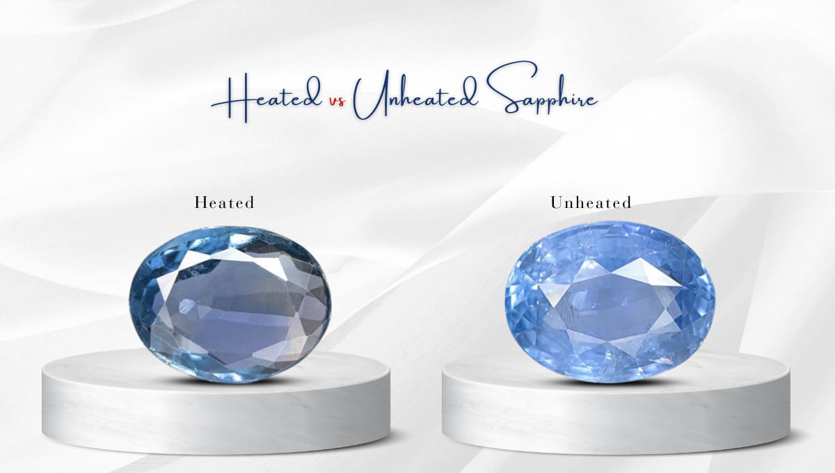 Heated Sapphires VS Unheated Sapphires: Understanding Differences ...