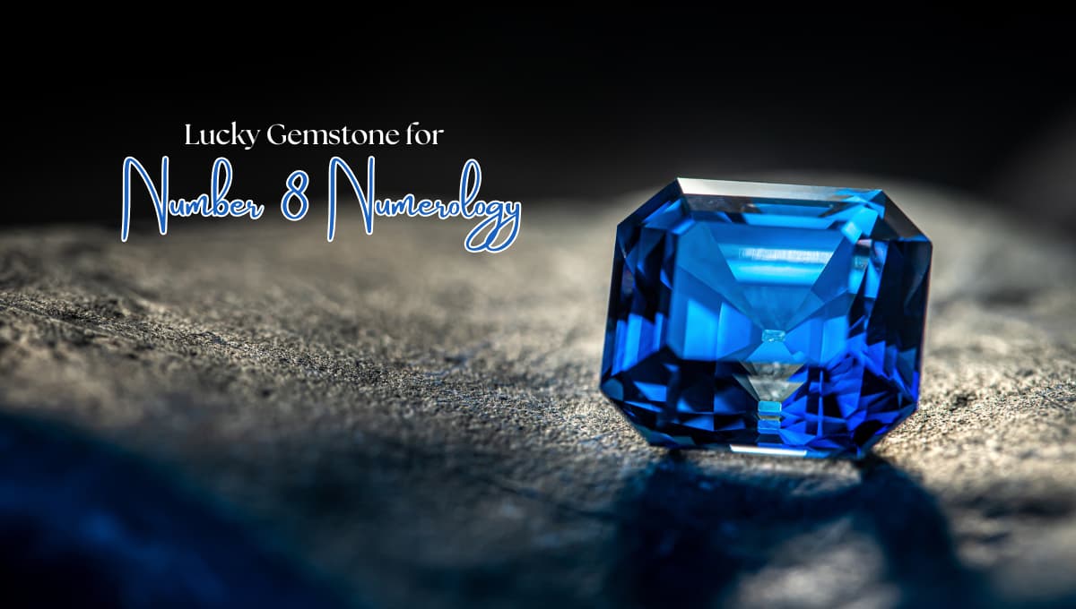 Best Gemstones for Number 8 in Numerology - Pmkk Gems