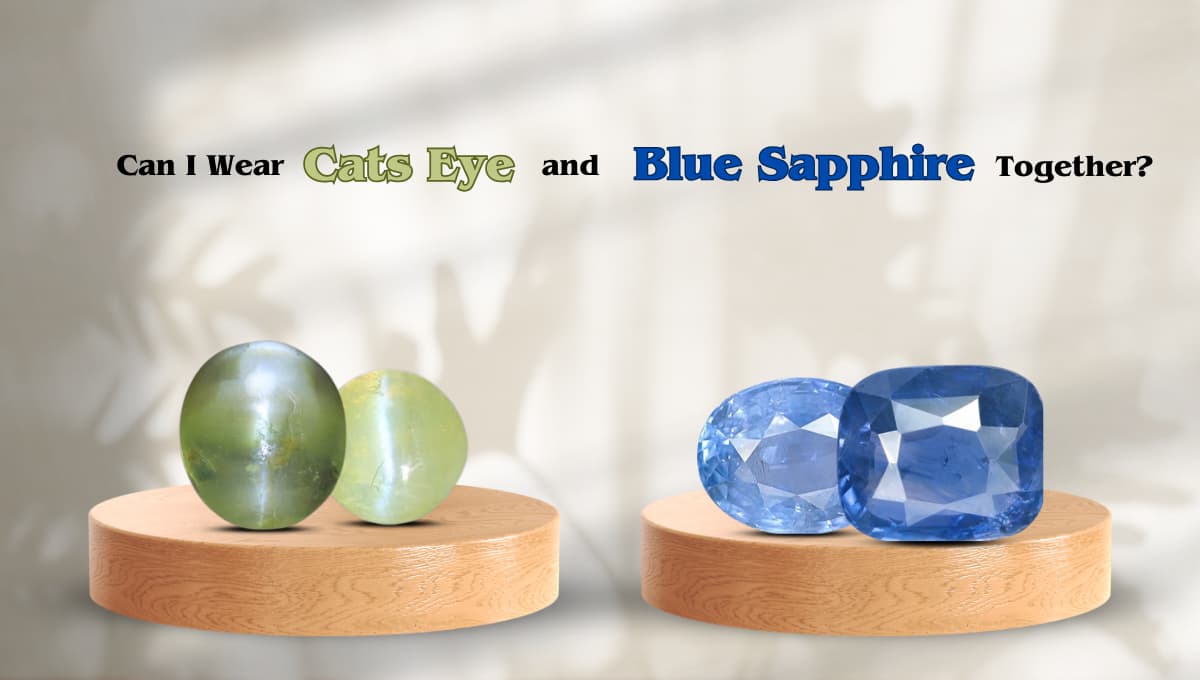Can I Wear Cats Eye & Blue Sapphire Together? - Pmkk Gems